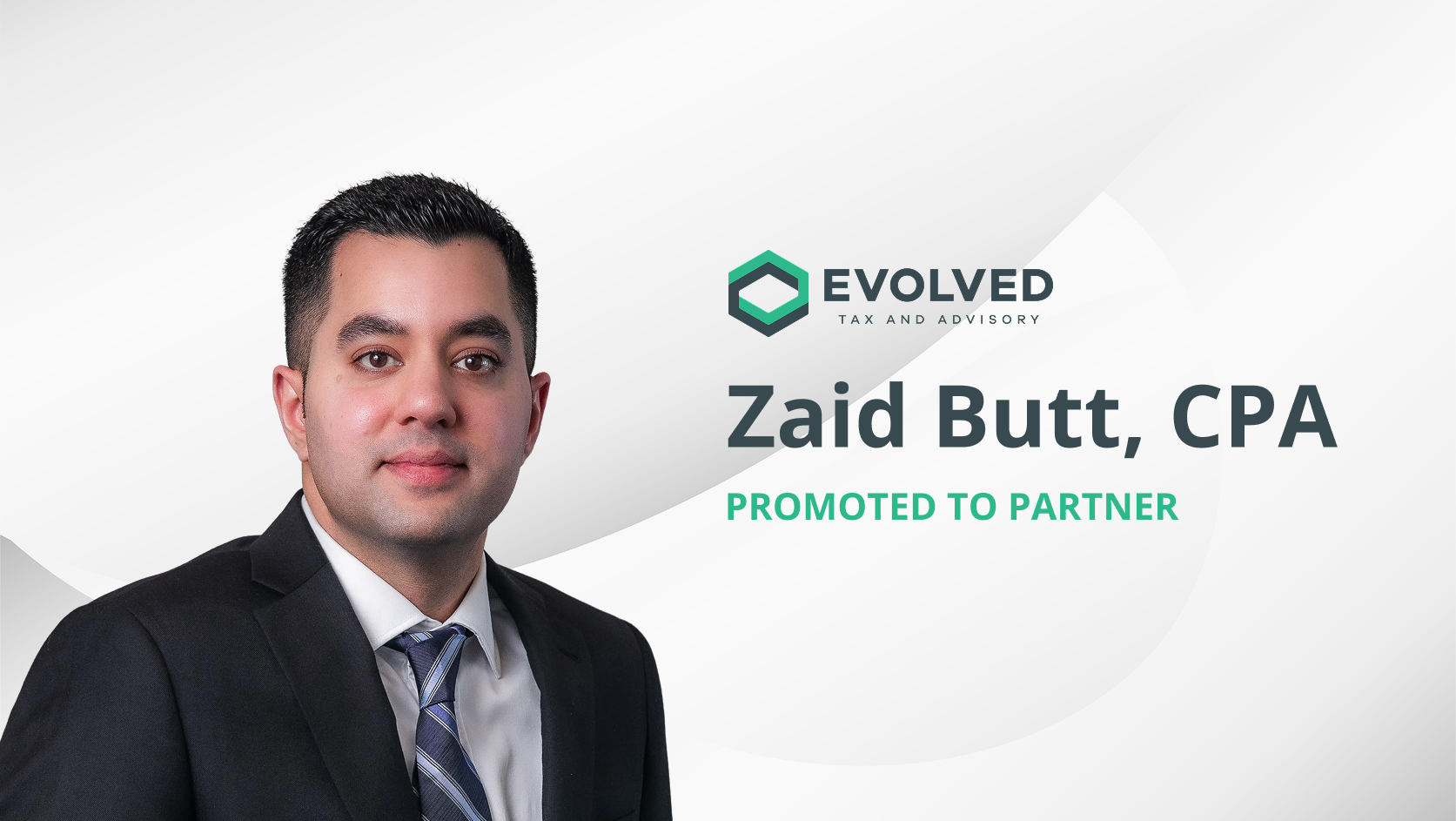 Zaid Butt, CPA, Named Partner at Evolved, LLC, Tax and Advisory
